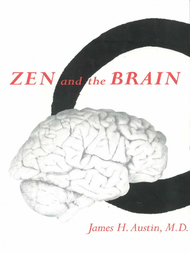 James H. Austin - Zen and The Brain PDF | PDF