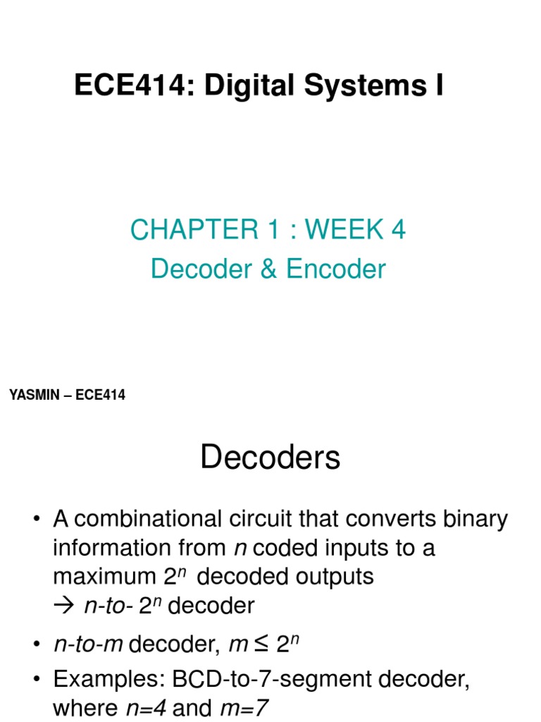 ECE414: Digital Systems I: Chapter 1: Week 4 Decoder & Encoder | PDF | Electronic Circuits ...