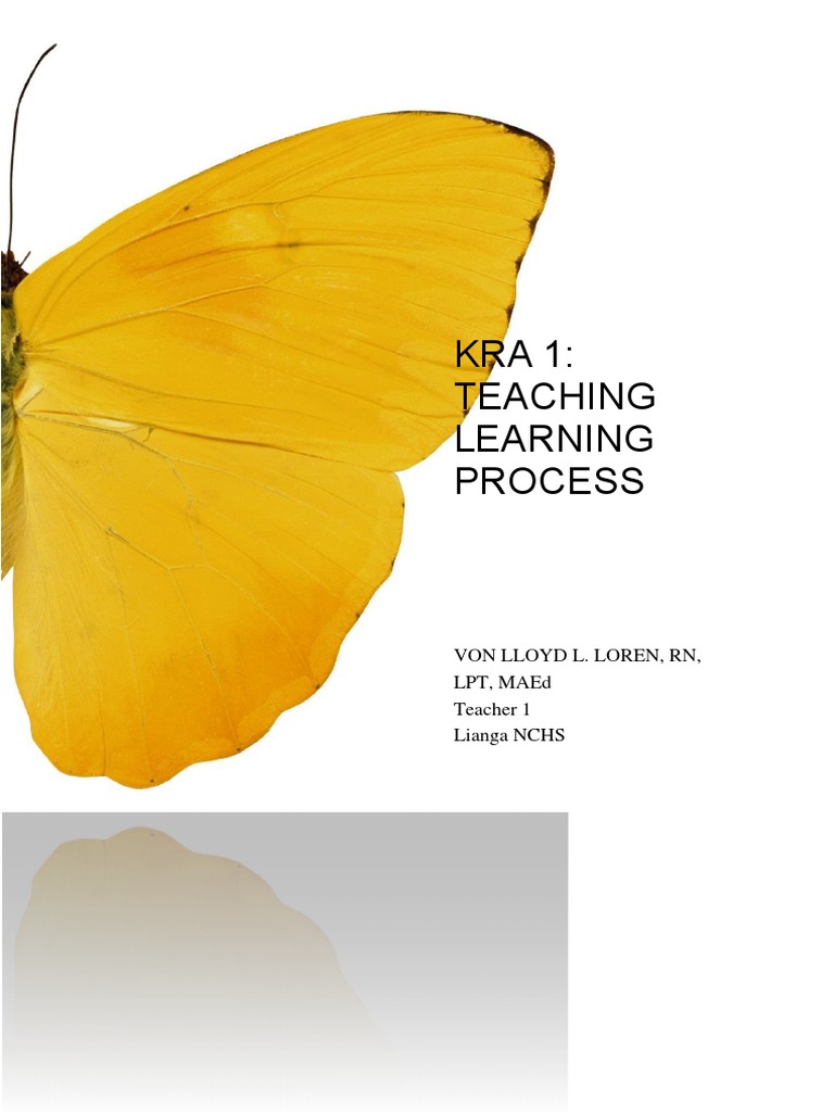 KRA 1: Teaching Learning Process: Von Lloyd L. Loren, RN, LPT, Maed Teacher 1 Lianga NCHS | PDF
