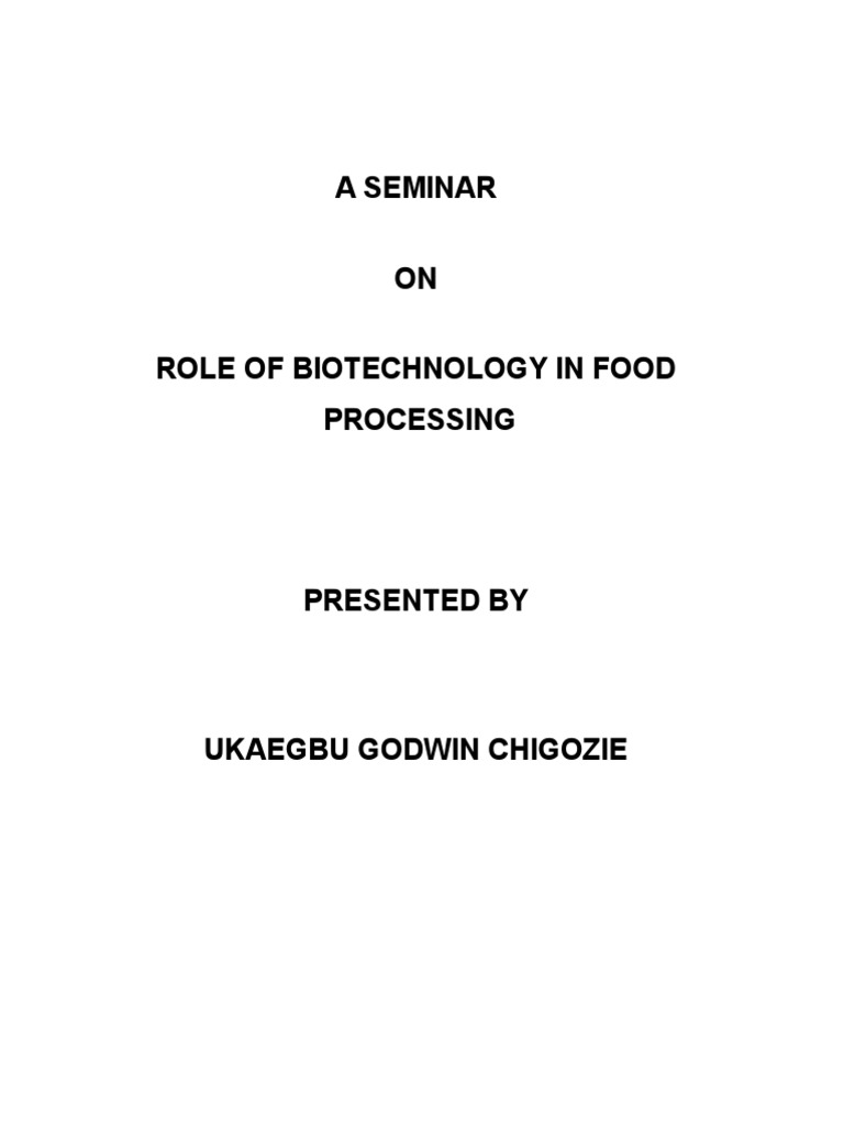 Role of Biotechnology in Food Processing | PDF | Food Processing ...
