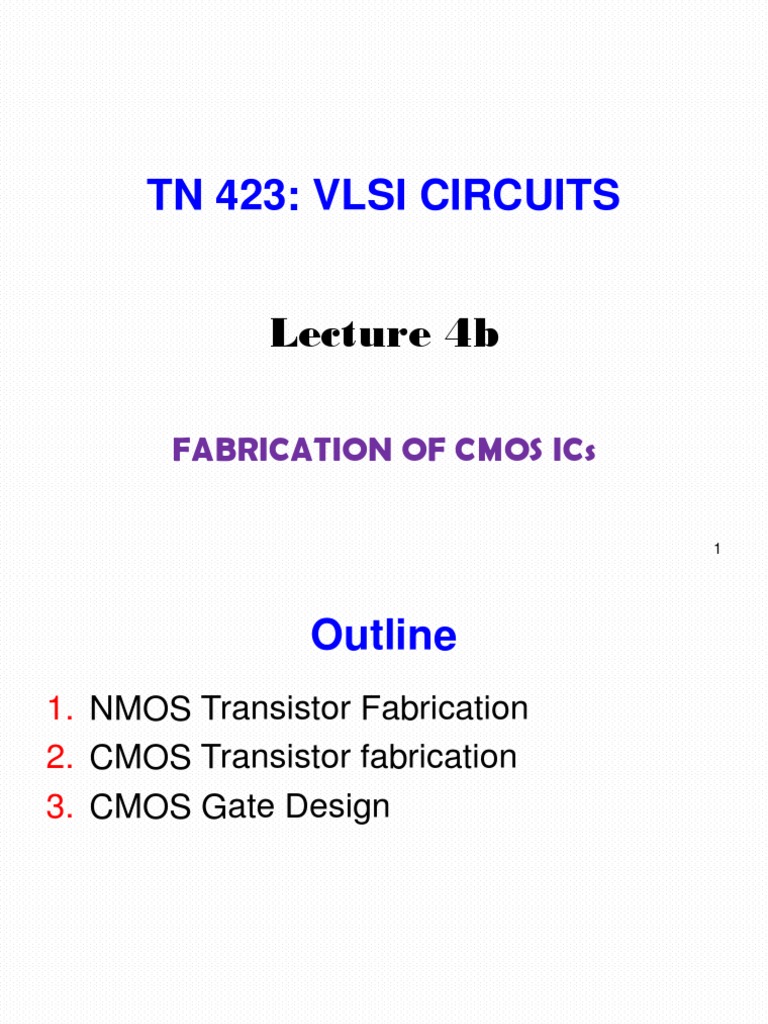 TN 423: Vlsi Circuits: Lecture 4b | PDF | Cmos | Mosfet