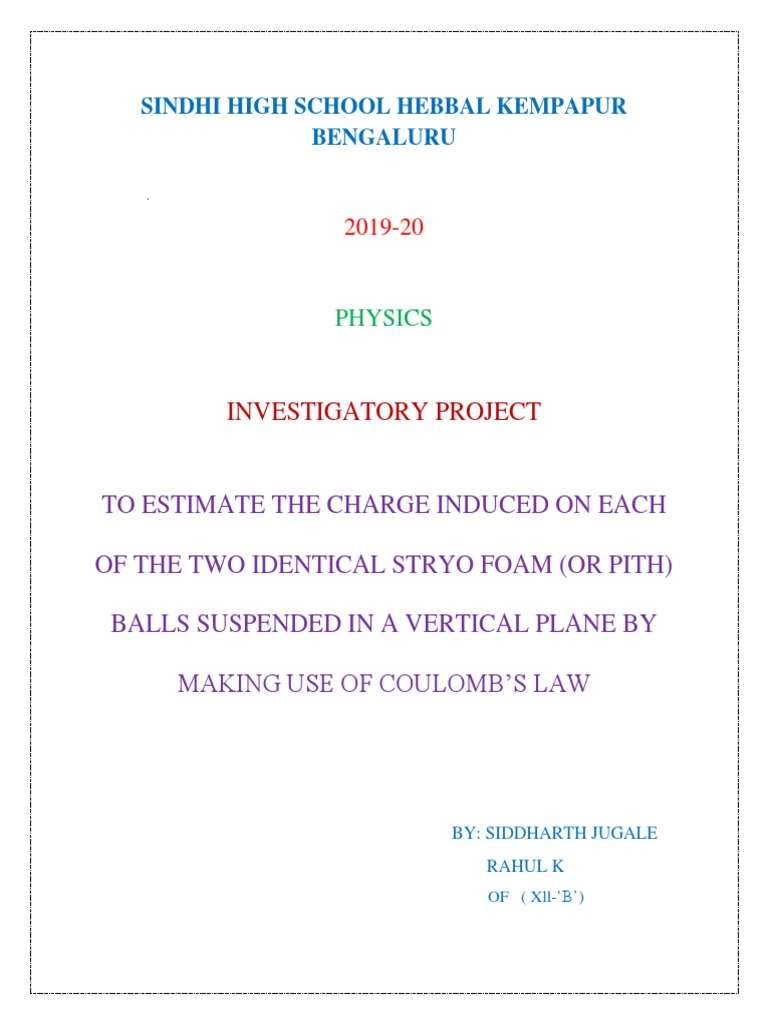 Investigatory Project Physics | PDF | Electric Charge | Electrostatics