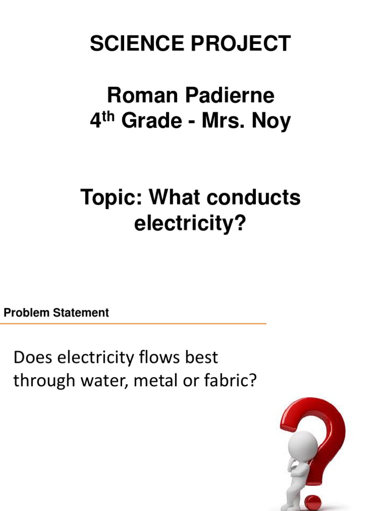 Science Project Presentation For Electrical Conductors | PDF ...