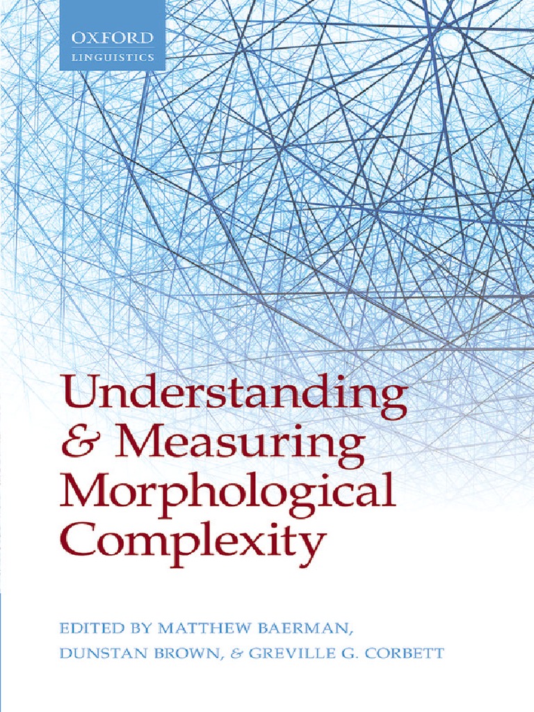 Understanding and Measuring Morphological Complexity | Morphology ...