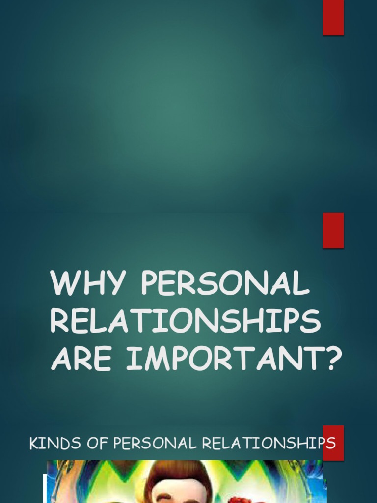 Importance of Personal Relationships | PDF | Self-Improvement