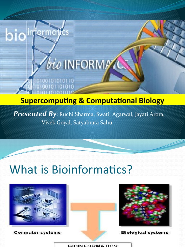 Supercomputing & Computational Biology: Presented by | PDF | Bioinformatics | Databases