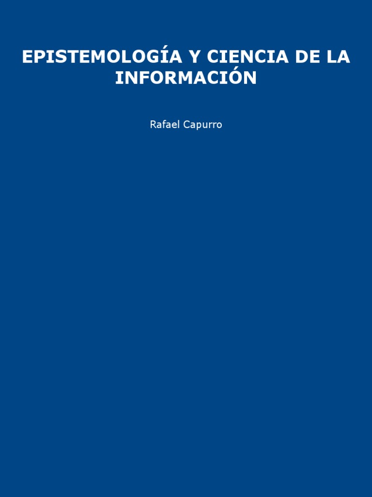 Epistemologia y Ciencia de La I - Capurro, Rafael | PDF | Paradigma ...