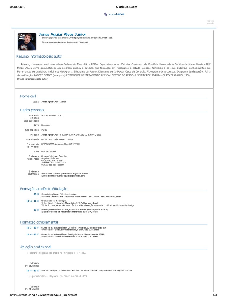 Currículo acadêmico e profissional de Jonas Aguiar Alves Junior, psicólogo formado pela UFMA com ...