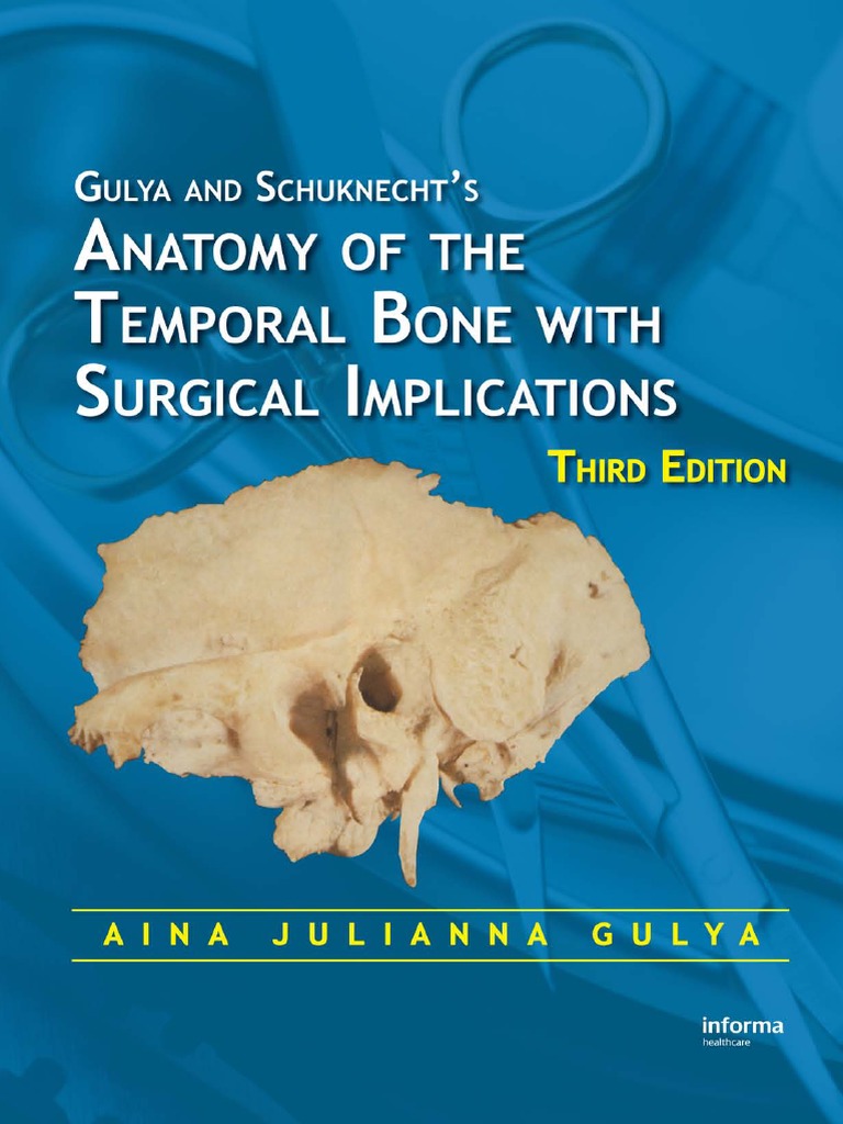 Anatomy of Temporal Bone and Surgical Implications | PDF | Skeletal ...