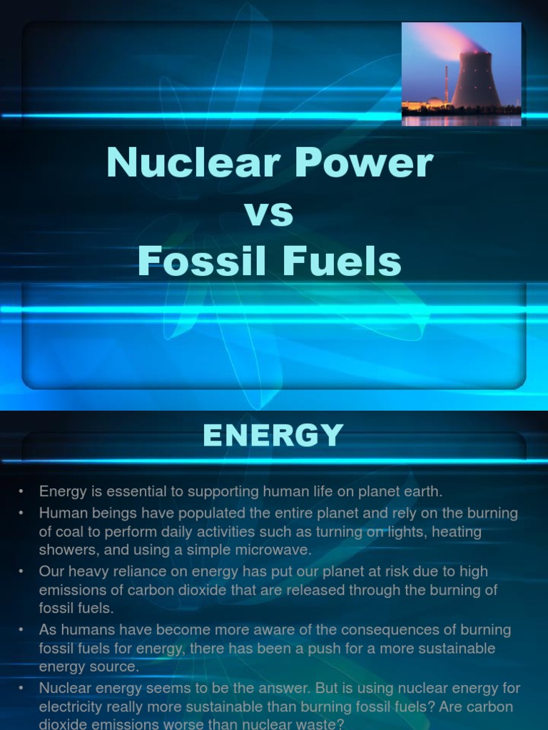 Nuclear Power Vs Fossil Fuels | PDF | Nuclear Power | Fuels