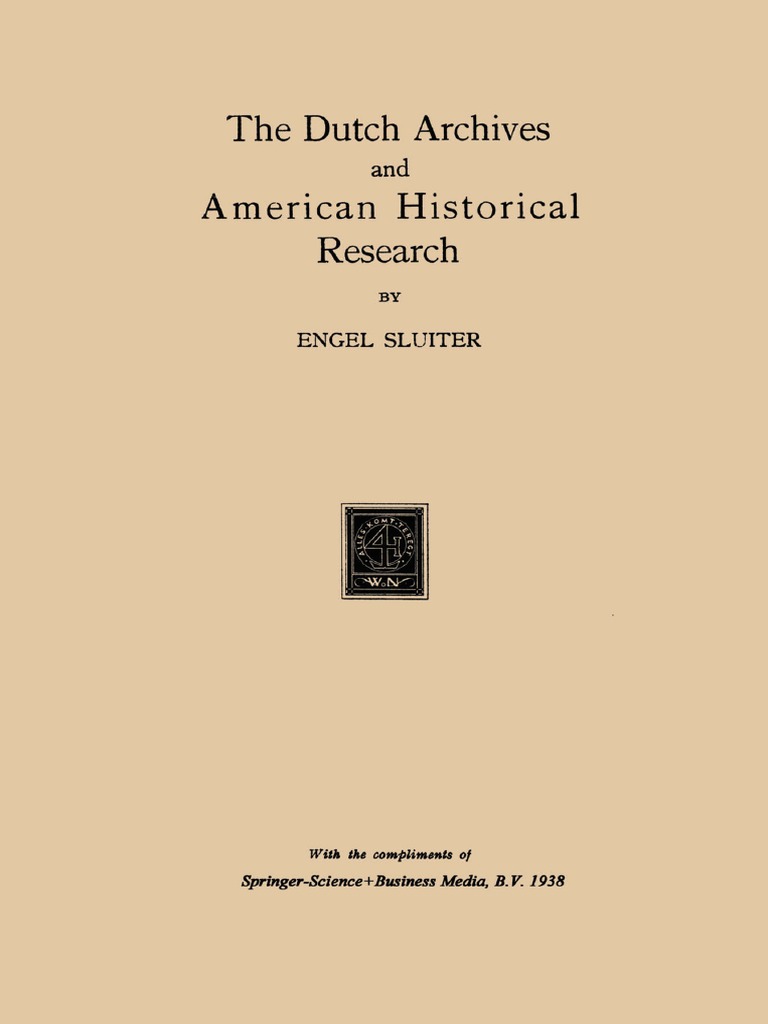 Engel Sluiter (Auth.) - The Dutch Archives and American Historical ...
