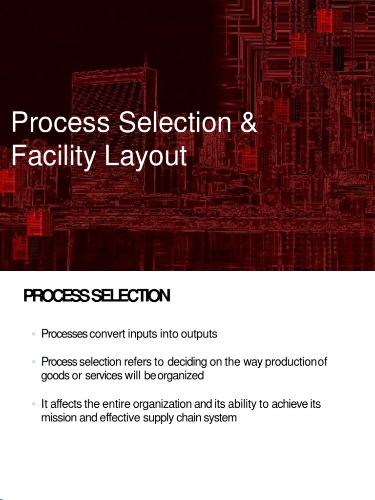 Process Selection & Facility Layout | PDF | Automation | Machines