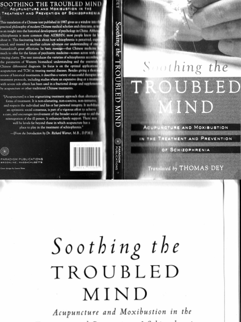 Soothing The Troubled Mind - Acupuncture and Moxibustion in The Treatment and Prevention of ...