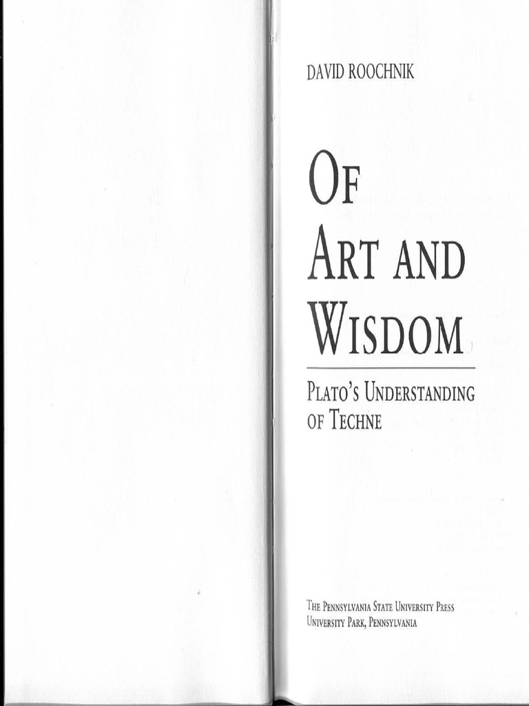 David Roochnik - of Art and Wisdom - Plato's Understanding of Techne ...