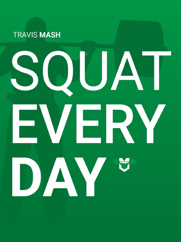 Travis Mash's Squat Every Day Program | PDF | Weight Training ...