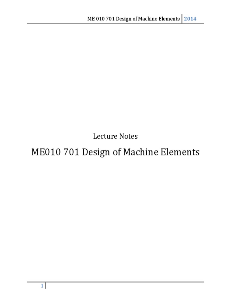 ME010 701 Design of Machine Elements: Lecture Notes | PDF | Engineering ...
