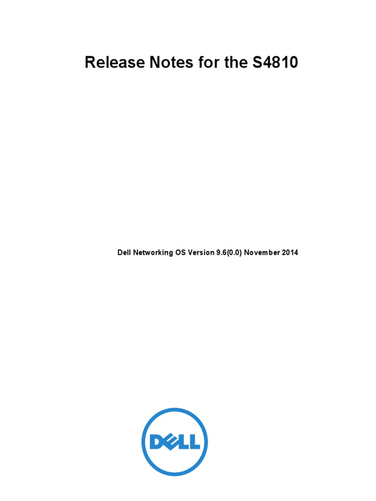 Release Notes For The S4810: Dell Networking OS Version 9.6 (0.0 ...