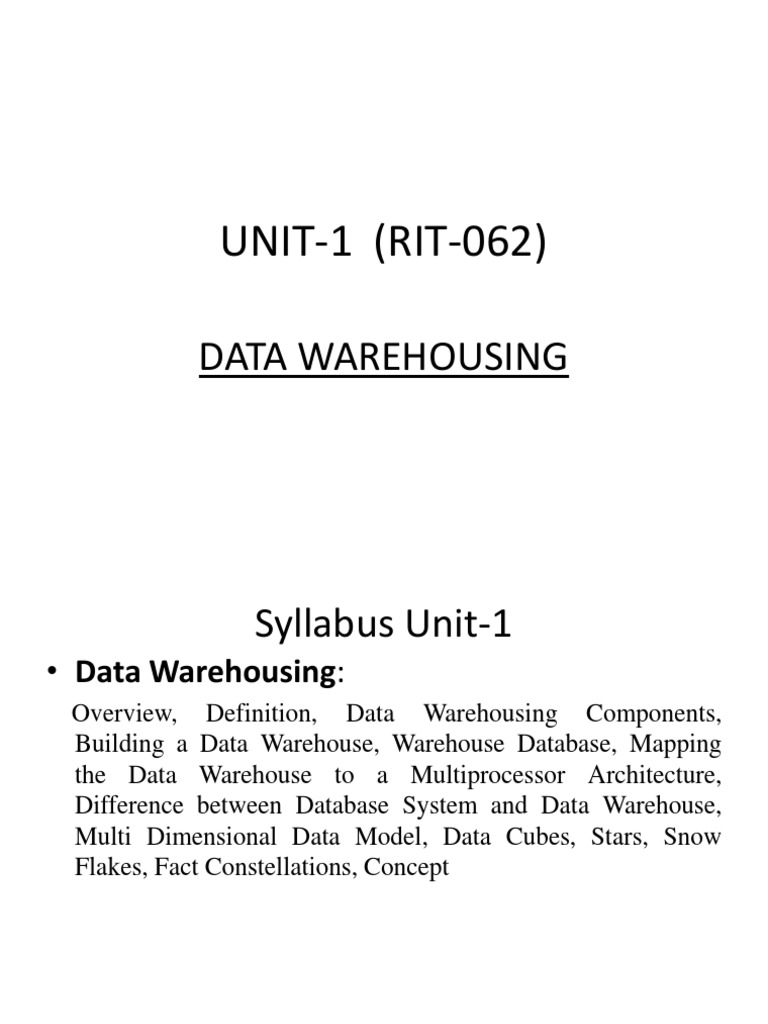 UNIT-1 (RIT-062) : Data Warehousing | PDF | Data Warehouse | Databases