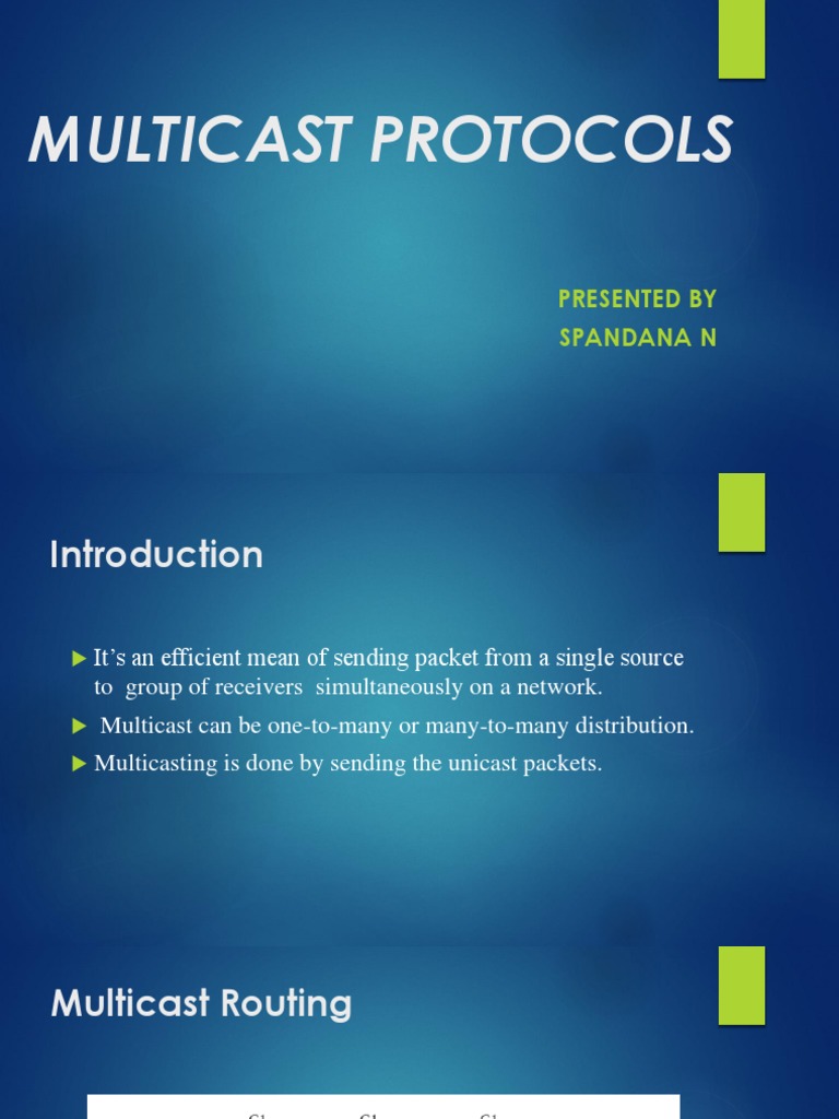 Multicast Protocols: Presented by Spandana N | PDF | Networking ...