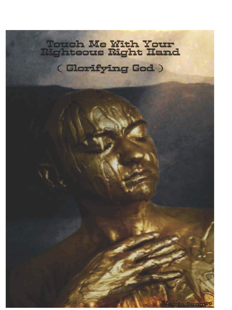 Touch Me With Your Righteous Right Hand (Glorifying God) | PDF | Glory ...