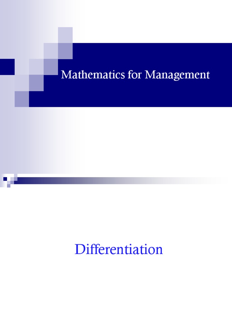 Mathematics for Management: Differentiation and Applications in ...