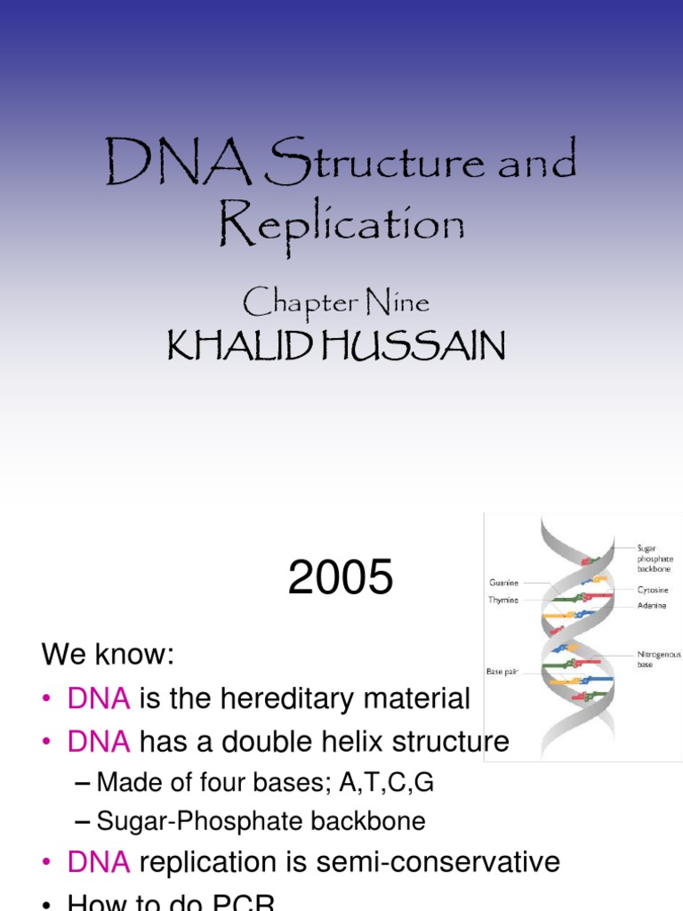 DNA Structure and Replication: Chapter Nine Khalid Hussain | PDF | Dna ...