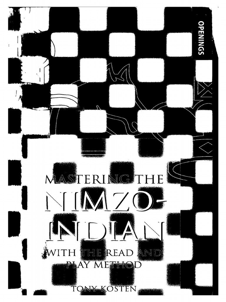 Mastering The Nimzo-Indian - With The Read and Play Method PDF | PDF