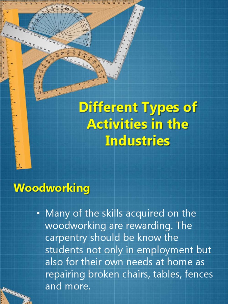 Different Types of Activities in The Industries | PDF | Woodworking ...