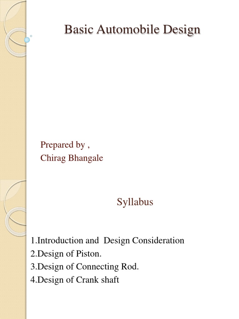 Automobile Design Fundamentals Guide | PDF | Piston | Deformation ...