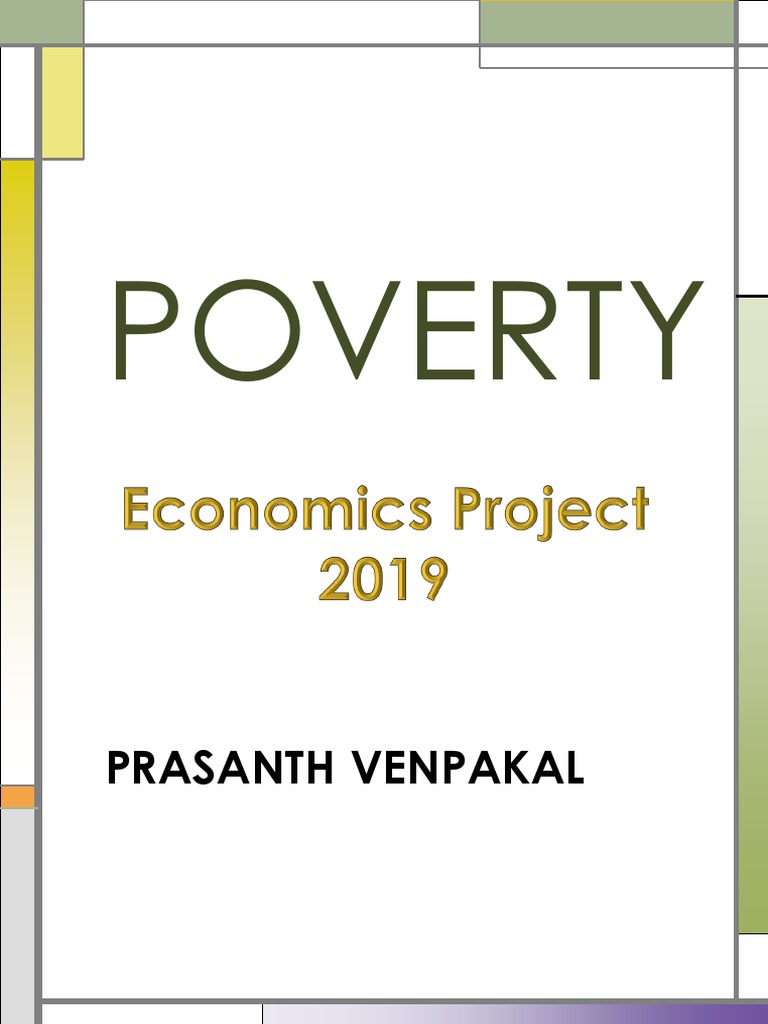 Poverty Economics Project | PDF | Poverty | Poverty & Homelessness