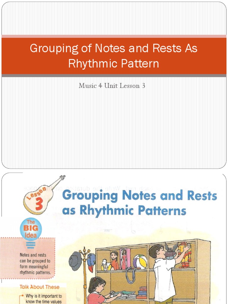 Grouping Notes & Rests as Rhythmic Patterns | PDF
