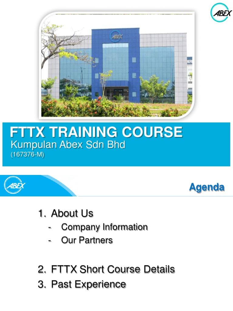 FTTX Training Course. Kumpulan Abex SDN BHD (M) | Download Free PDF | Fiber To The X | Optical Fiber