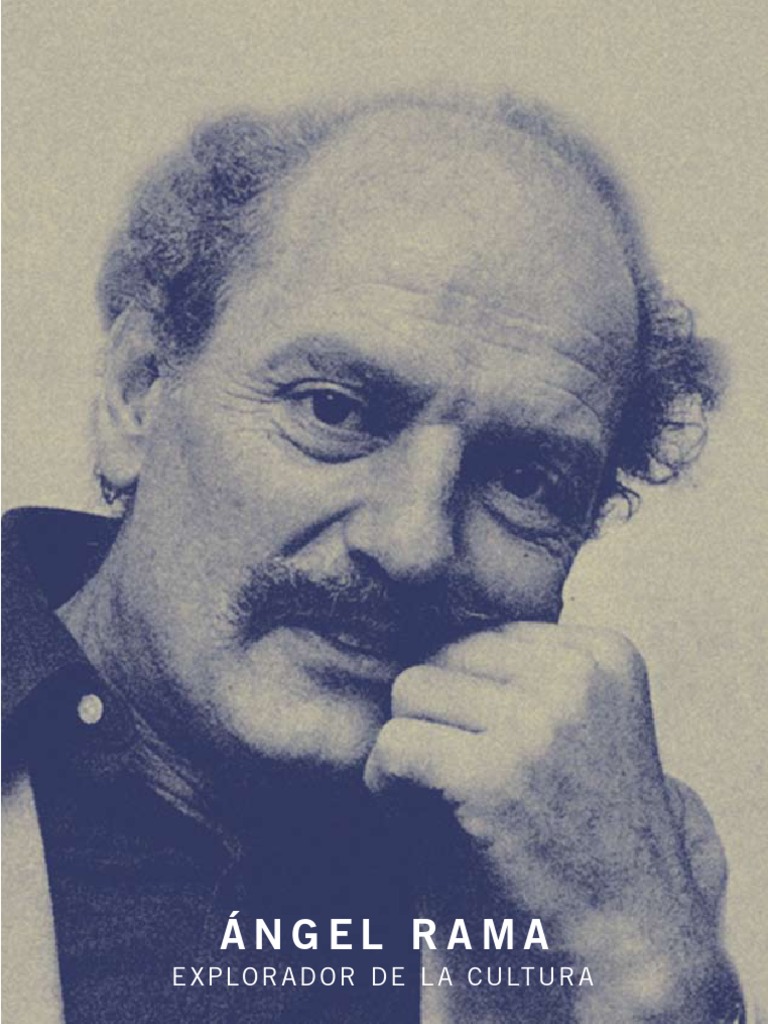 Angel Rama. Explorador de la Cultura | Literary Criticism | Latin America