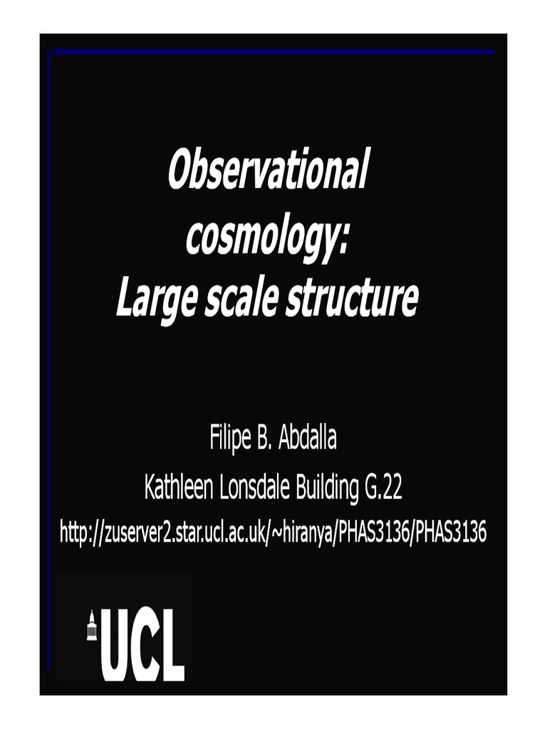 Observational Observational Cosmology: Cosmology: Large Scale Structure ...