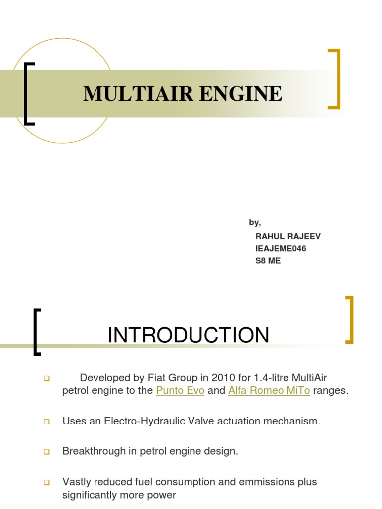 Multiair Engine: By, Rahul Rajeev Ieajeme046 S8 Me | PDF | Engines ...