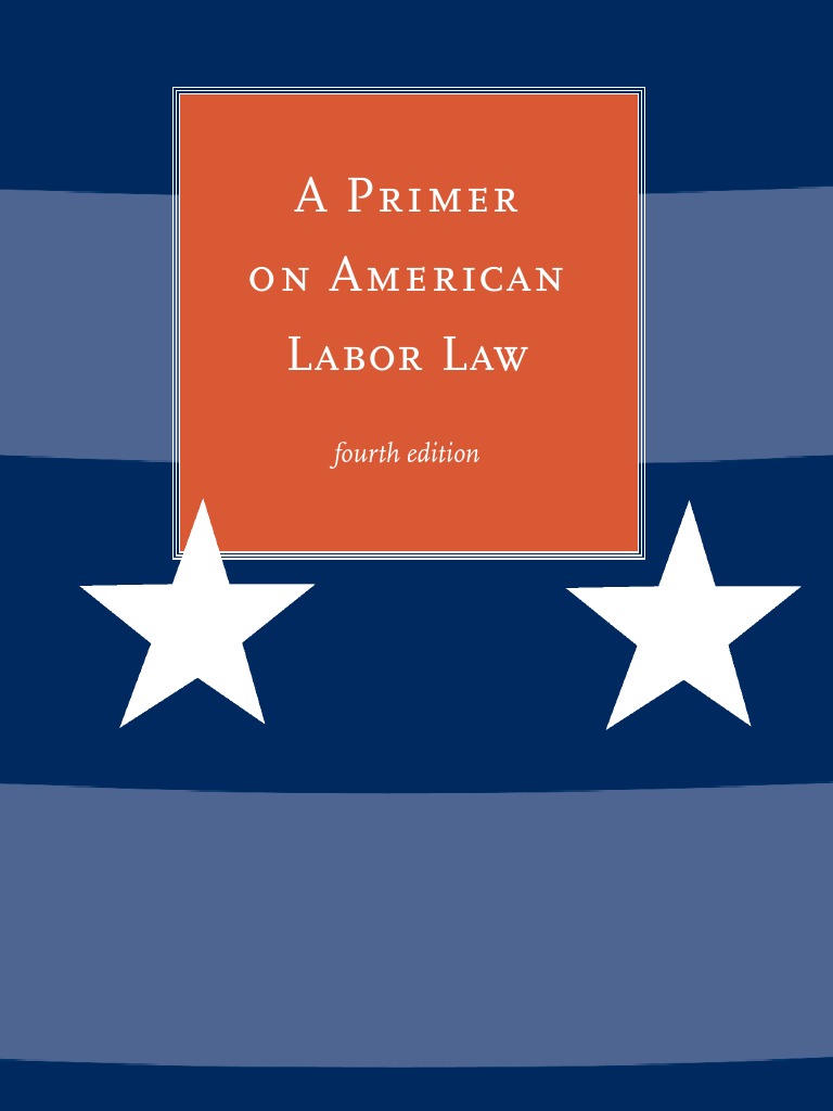 A Primer On American Labor Law | PDF | Civil Rights Act Of 1964 ...
