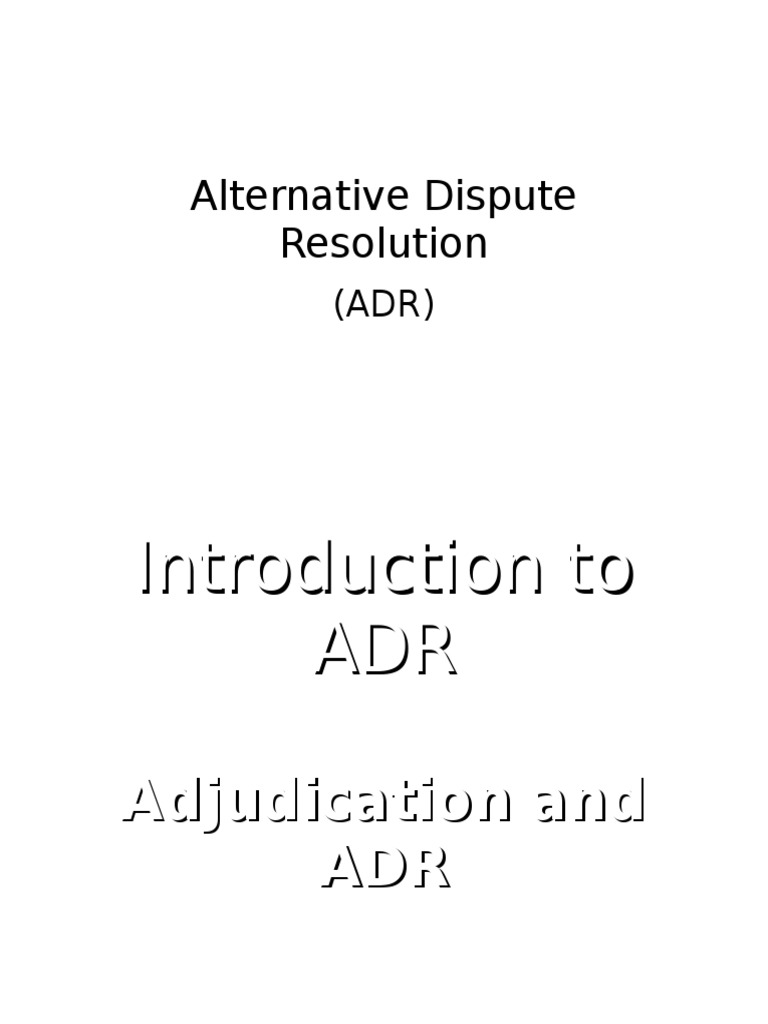 Alternative Dispute Resolution: Introduction To ADR | PDF | Mediation | Alternative Dispute ...
