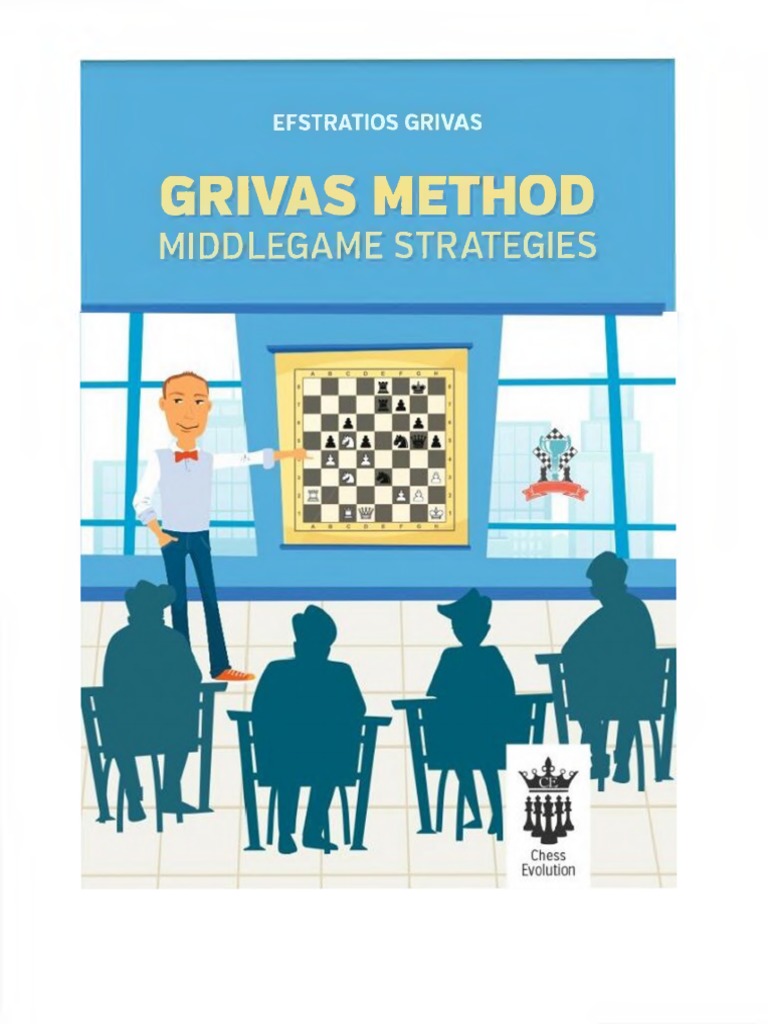Grivas Method Middlegame Strategies - Efstratios Grivas | PDF | Chess ...