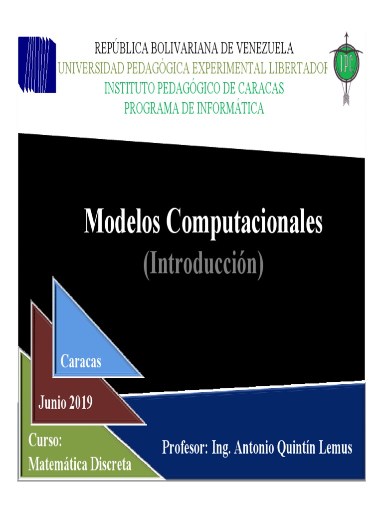 Modelos Computacionales: (Introducción) | Algoritmos | Lógica matemática