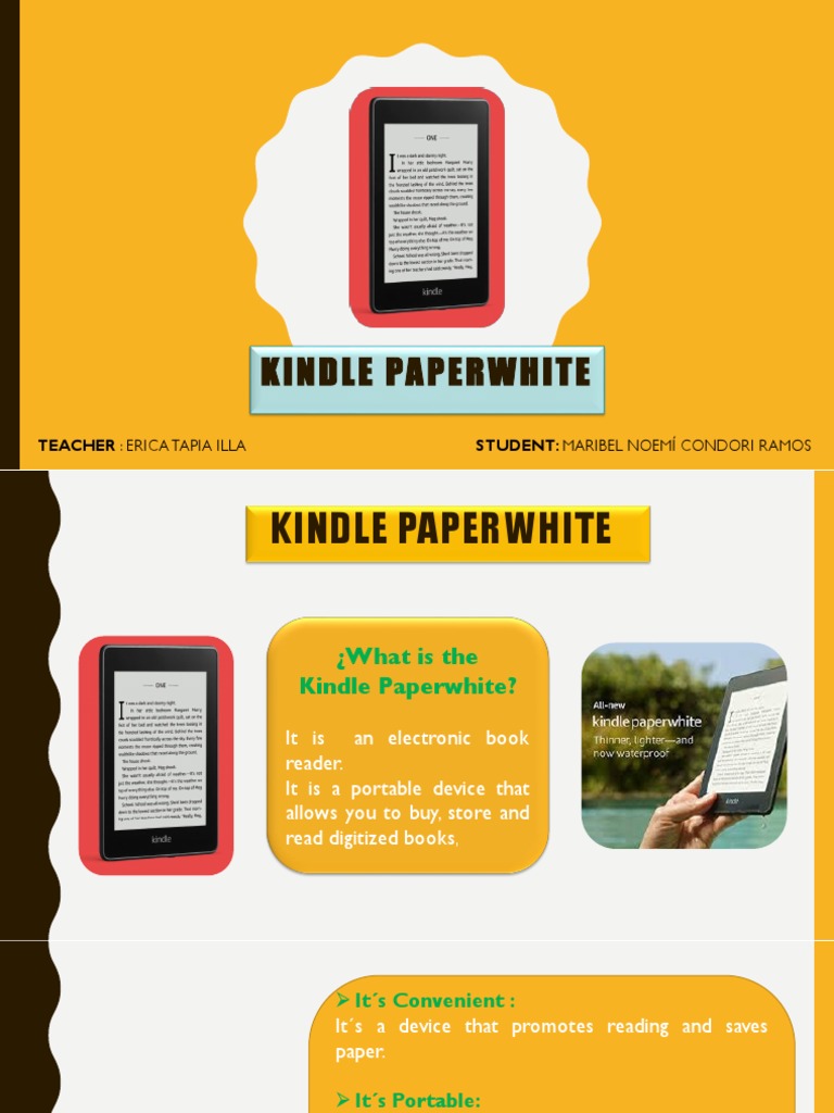 Kindle Paperwhite: Teacher: Erica Tapia Illa Student: Maribel Noemí ...