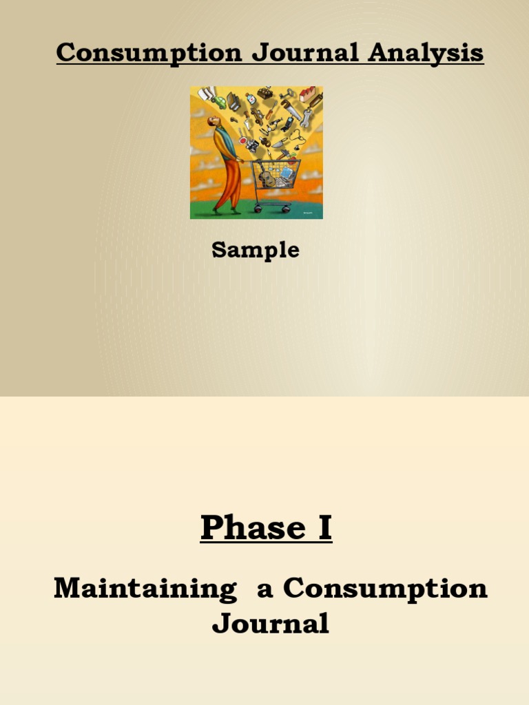 Consumption Journal Analysis: Sample | PDF | Consumer Behaviour | Behavior