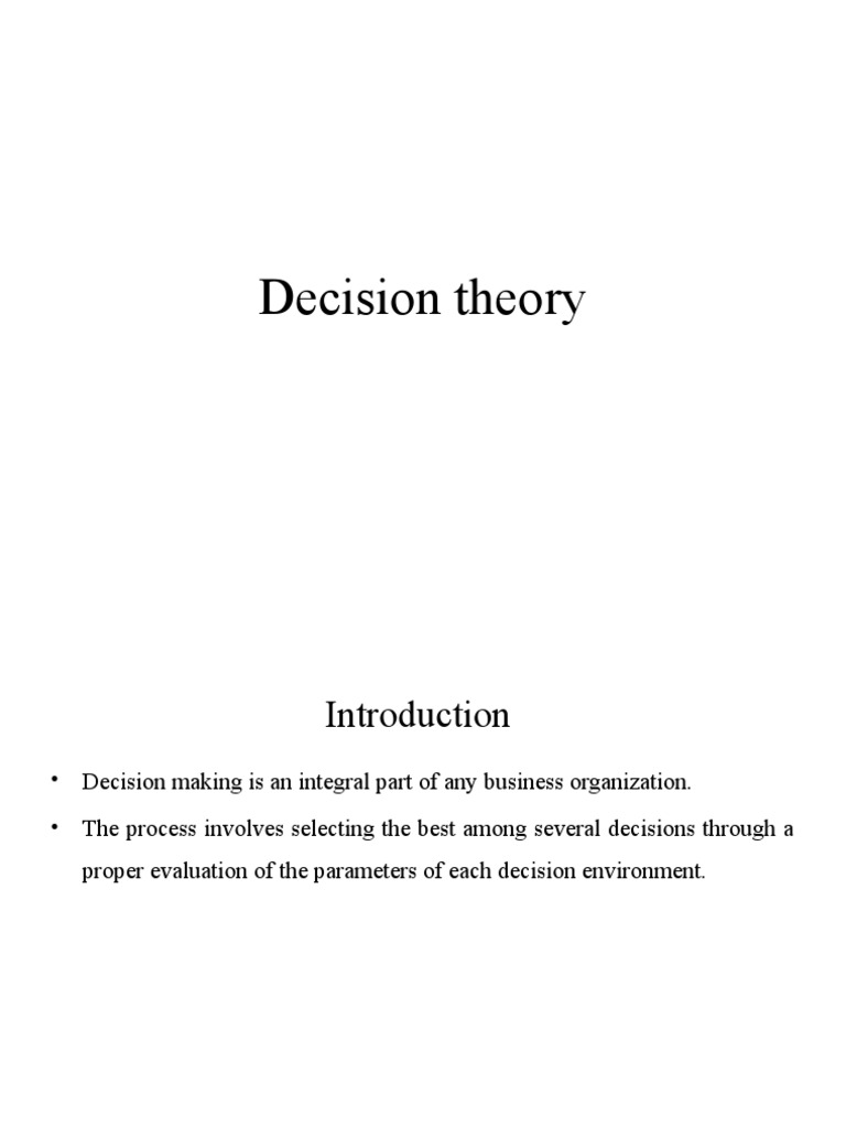 A Comprehensive Overview of Decision Theory Models and Their ...