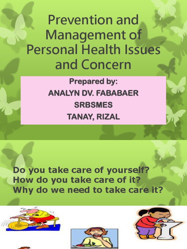Prevention and Management of Personal Health Issues and | PDF | Hygiene ...