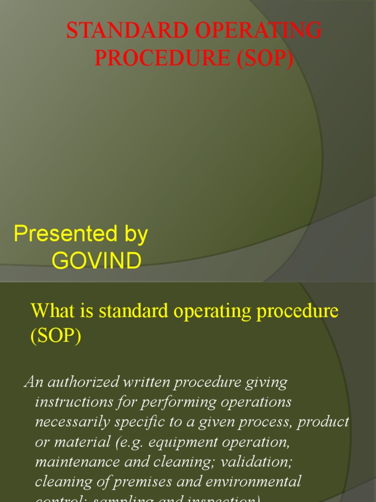 Standard Operating Procedure (Sop) : Presented by Govind | PDF | Safety ...