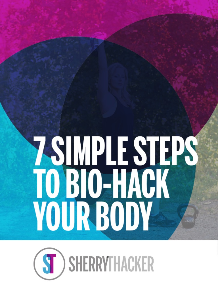 7 Simple Steps To Bio-Hack Your Body | PDF | Dehydration | Sleep