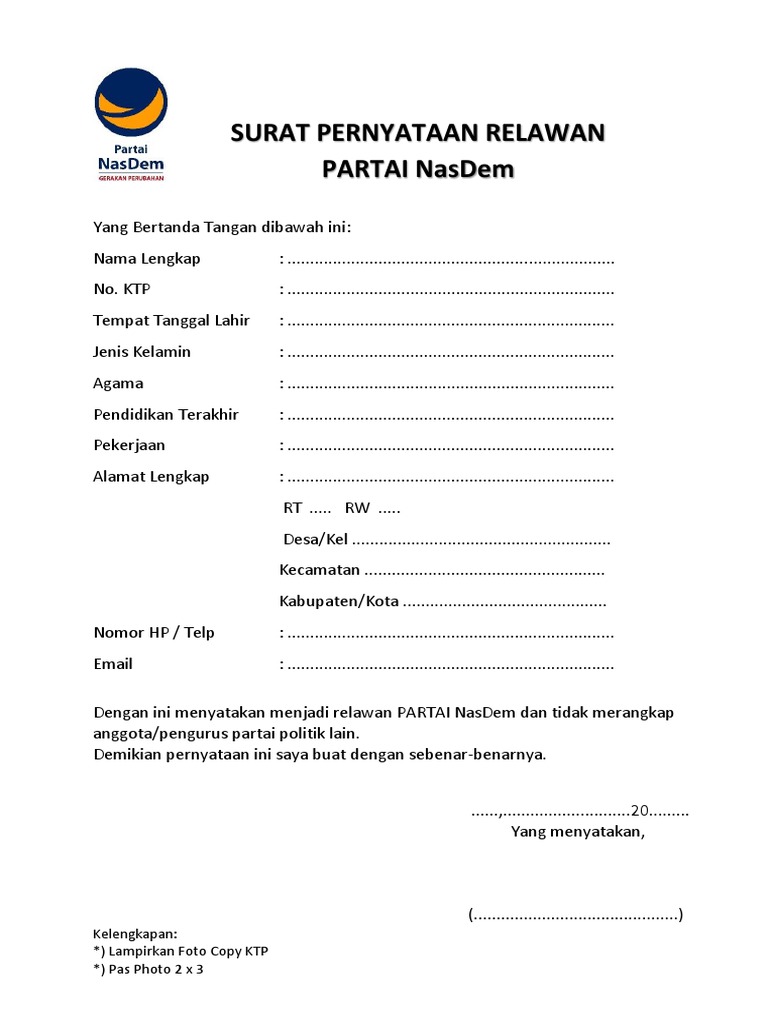 Surat Pernyataan Relawan Partai Nasdem: Kelengkapan: ) Lampirkan Foto ...