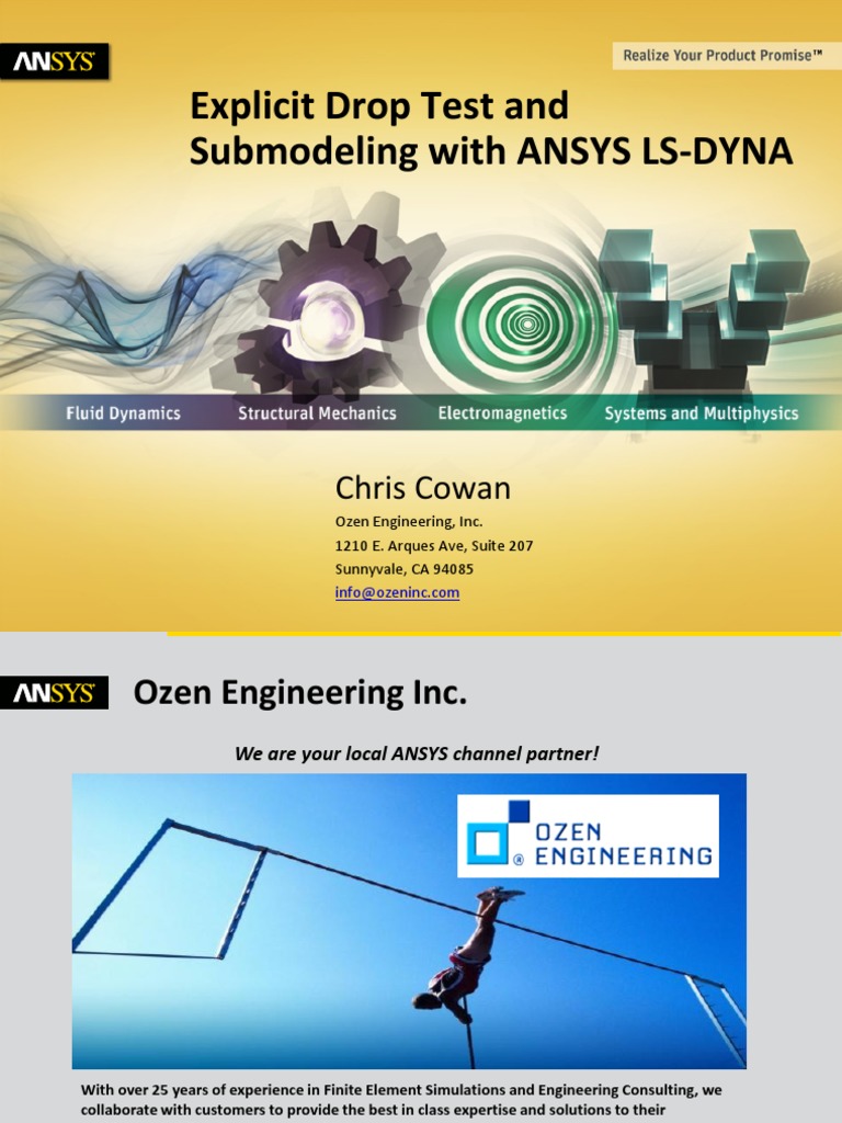 Explicit Drop Test and Submodeling With ANSYS LS-DYNA: Chris Cowan ...