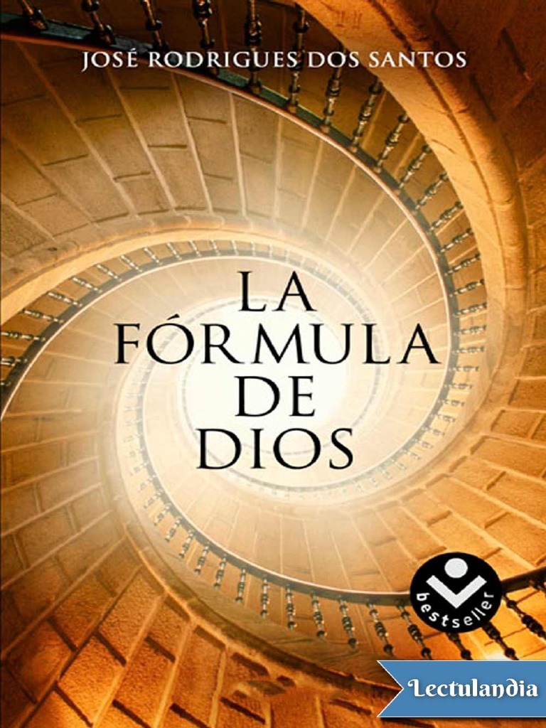 La Formula de Dios - Jose Rodrigues Dos Santos | PDF | Omnipotencia | Dios