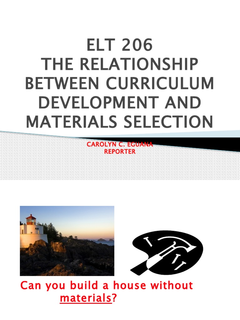 The Relationship Between Curriculum Development and Materials Selection ...