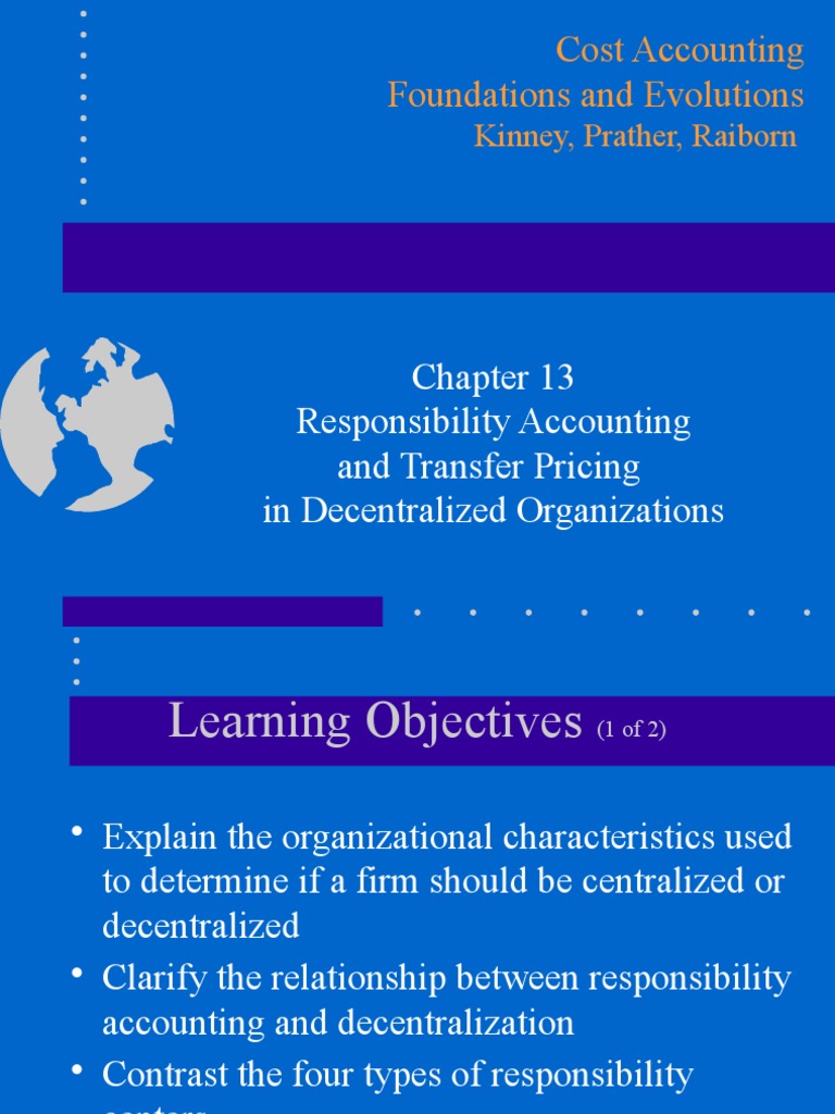 Ch13 Responsibility Accounting and Transfer Pricing in Decentralized ...
